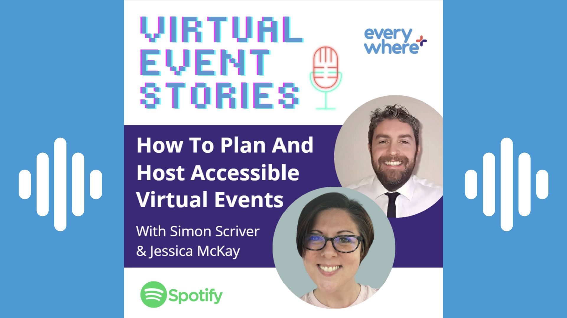 How to plan and Host Accessible Virtual Events Podcast - Everywhere+